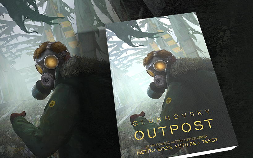„Outpost” Glukhovsky’ego: powrót do postapokalipsy - Wydawnictwo Insignis